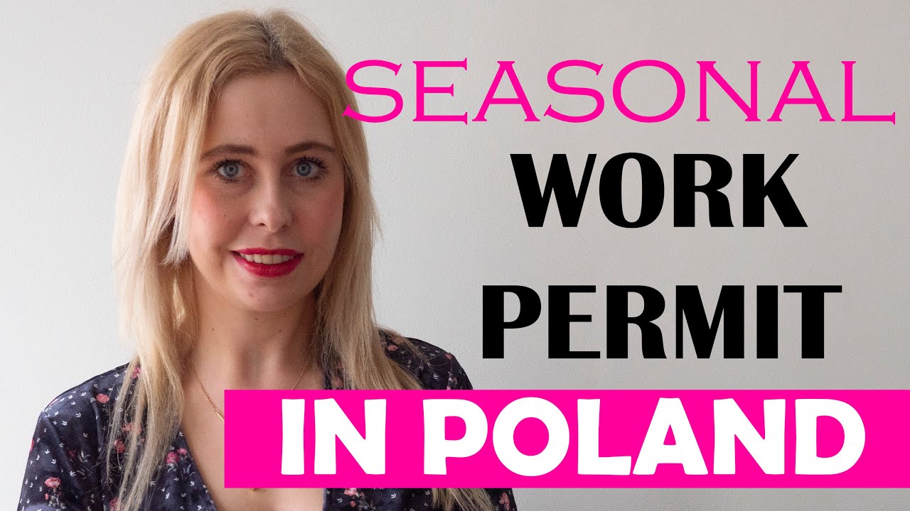Seasonal Work Permit In Poland 2023 Migrate To Europe YouTube seasonal-work-permit-in-poland-2023-migrate-to-europe-youtube