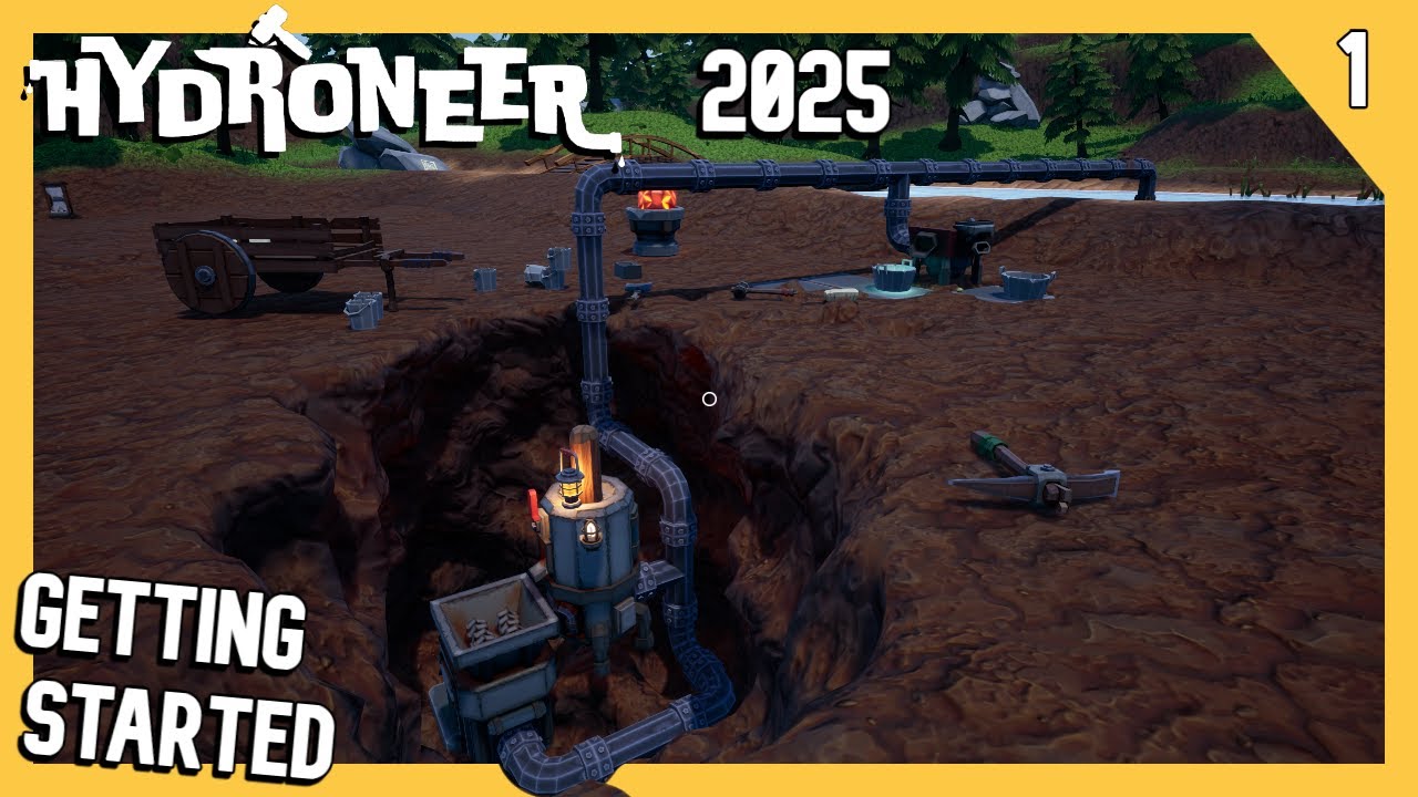 New Let's Play 2025 - Getting Started | Ep 1 | Hydroneer - YouTube