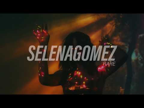 selena gomez - rare ( s l o w e d )