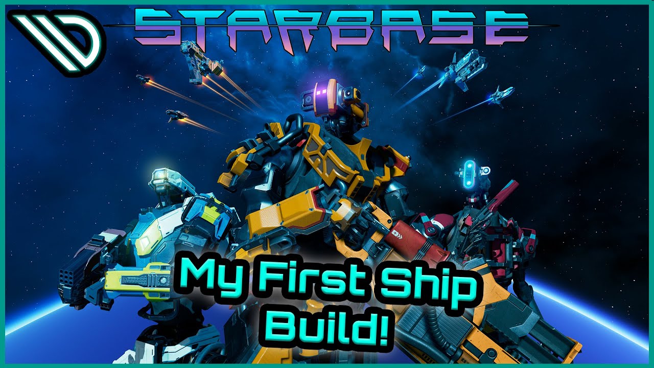 Starbase | My first Ship Build ep2 - YouTube