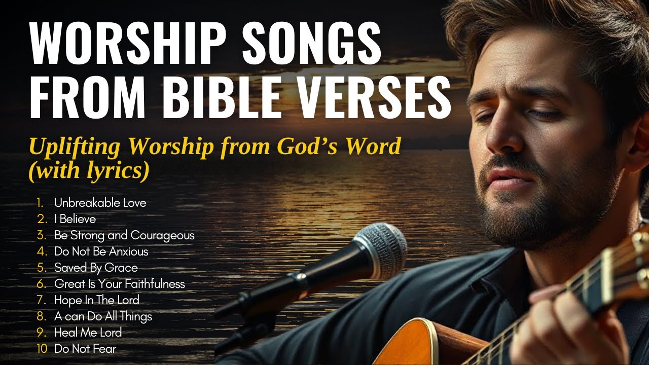 UPLIFTING WORSHIP SONGS FROM BIBLE VERSES (WITH LYRICS 2025) - YouTube