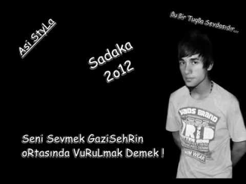 Asi Styla Sadaka Cok Sert Kafa Yapar DİKKAT !  2012  ( DİNLEE )