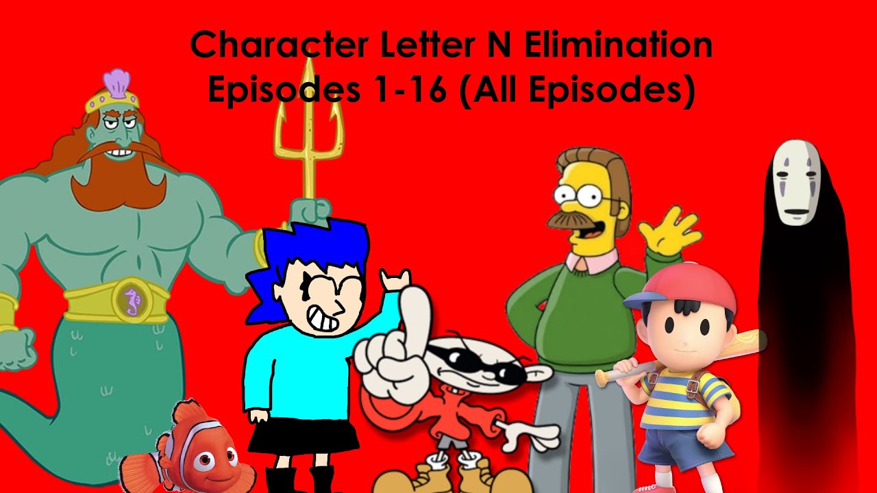 Character Alphabet Elimination - Season N (All Episodes) - YouTube