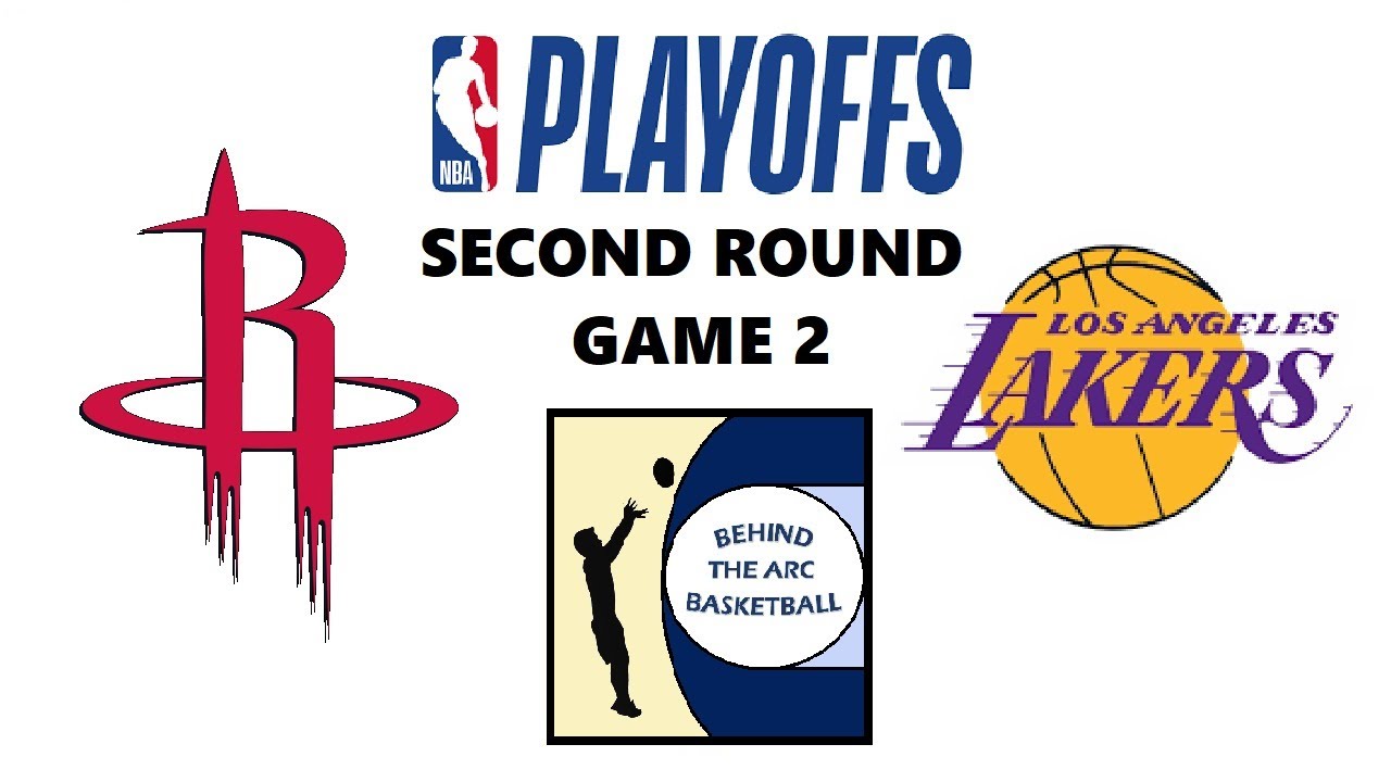 NBA Second Round - Game 2: Houston Rockets vs Los Angeles Lakers (Live ...