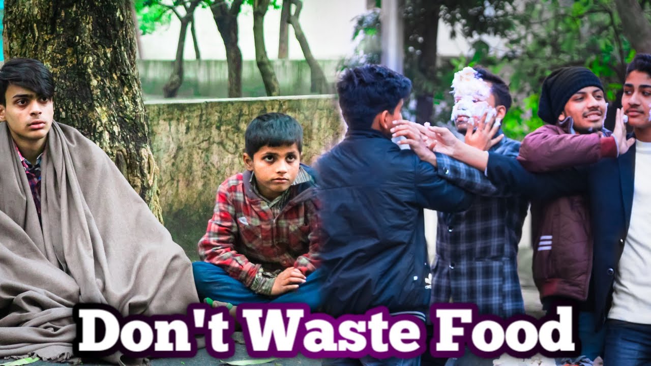 Don't Waste Food- Think Before You Waste Food Poor Kids Short Film ...