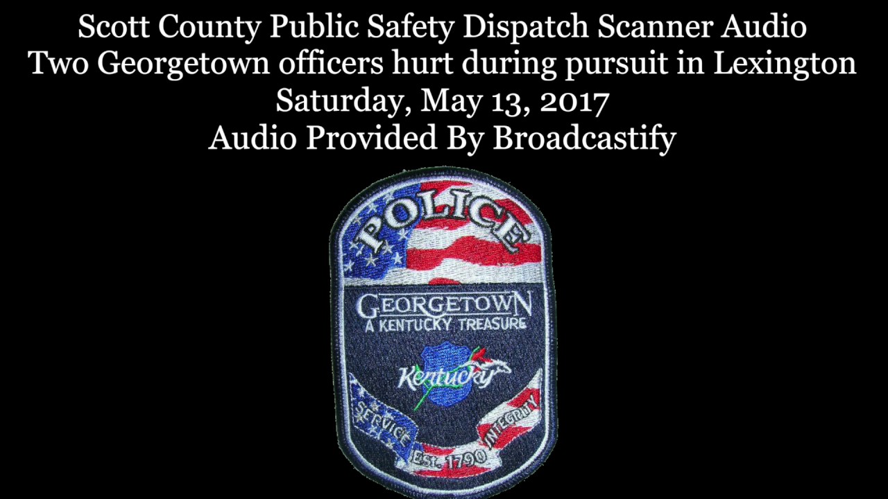 Scott County Dispatch Scanner Audio Two Georgetown officers hurt during ...