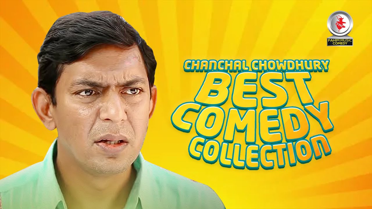 Chanchal Chowdhury Best Comedy Collection | Best Drama Collection ...