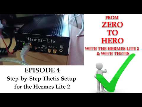 Get On Air FAST! Step-by-Step Thetis & Hermes Lite 2 Configuration ...