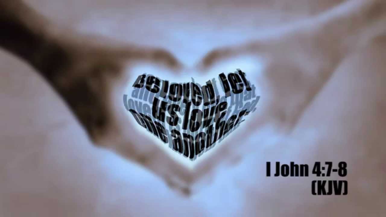 1-john-4-7-8-love-one-another-bible-devotional-youtube