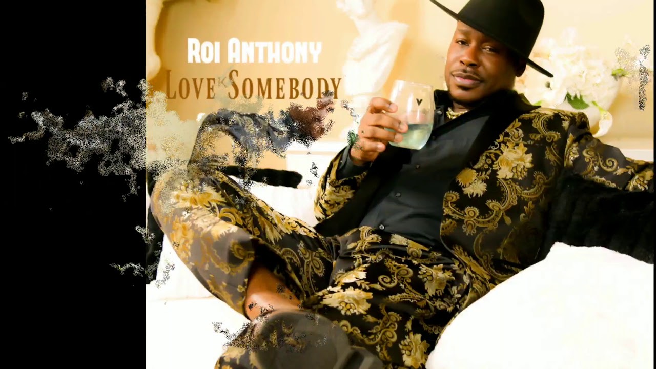 Love Somebody - Roi Anthony ft Lil Runt - YouTube Music