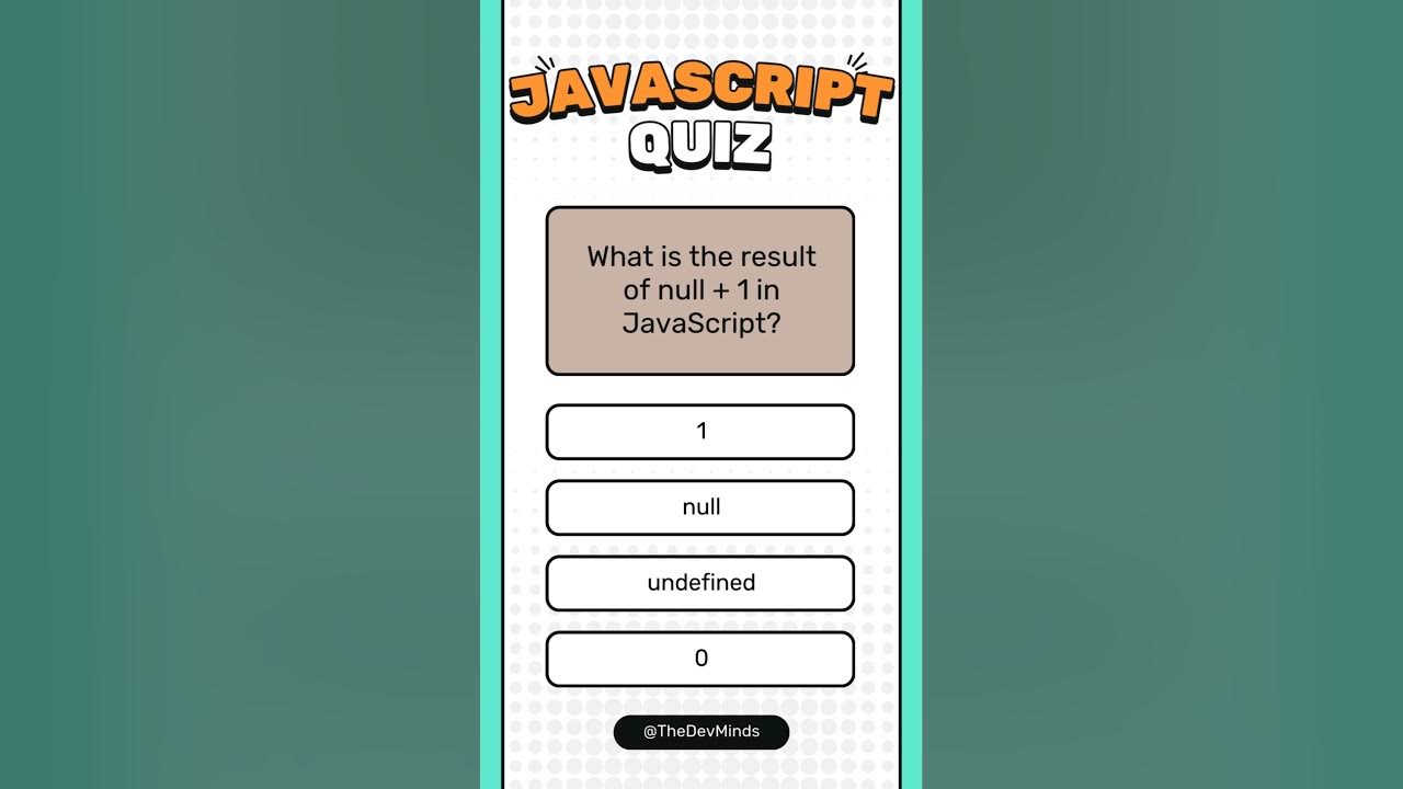 Javascript Quiz 8 What Is The Result Of Null 1 In Javascript Coding Codeprep Javascript