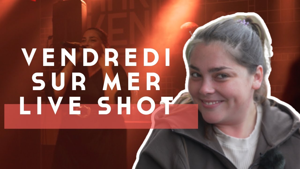 Vendredi sur mer - What the France Live Shot - YouTube