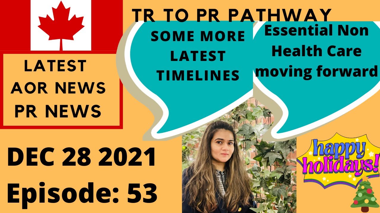 DEC 28, Latest AOR & ECOPR Timelines, TR to PR Pathway Update and ...