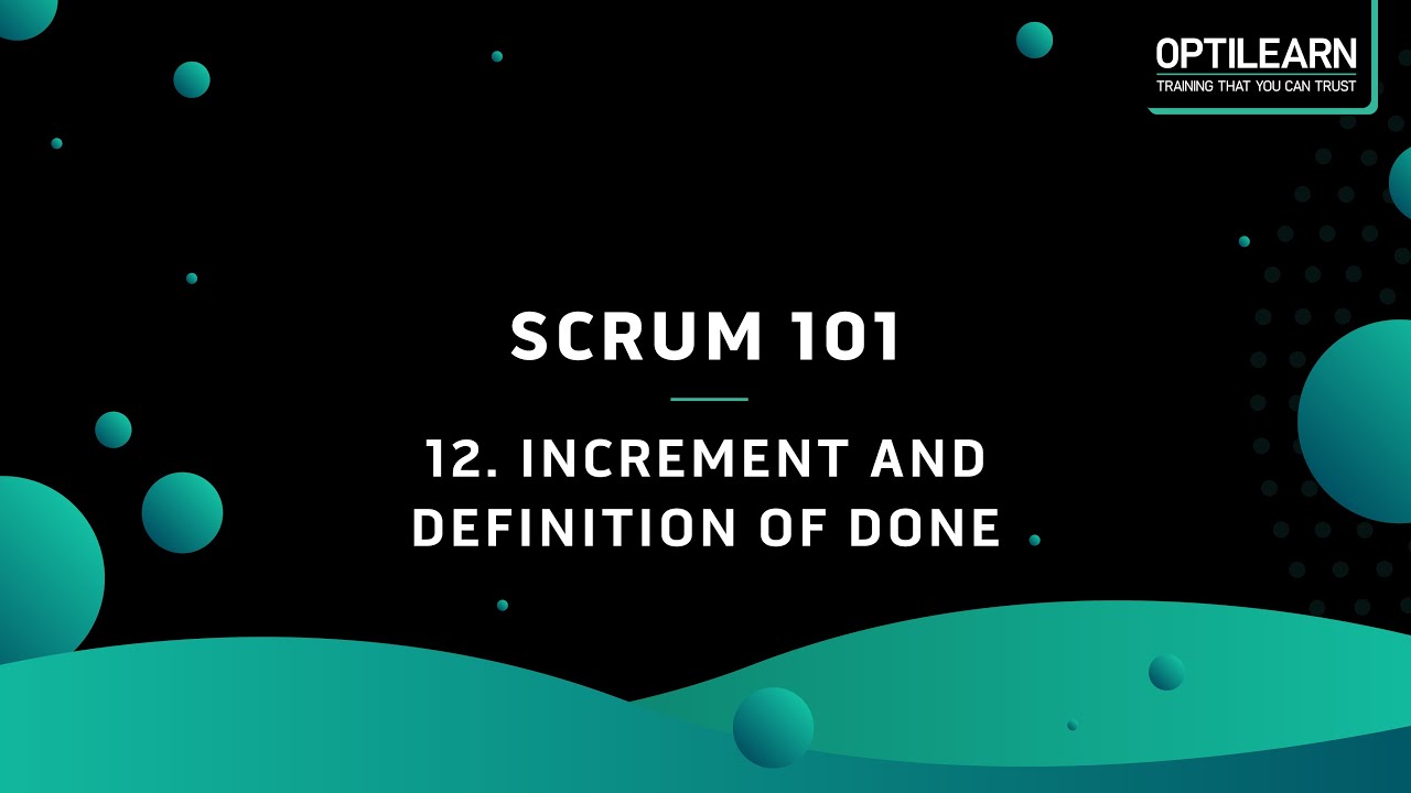 (12/19) Increment and Definition of Done - YouTube