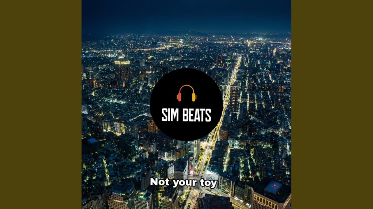 Not Your Toy - YouTube