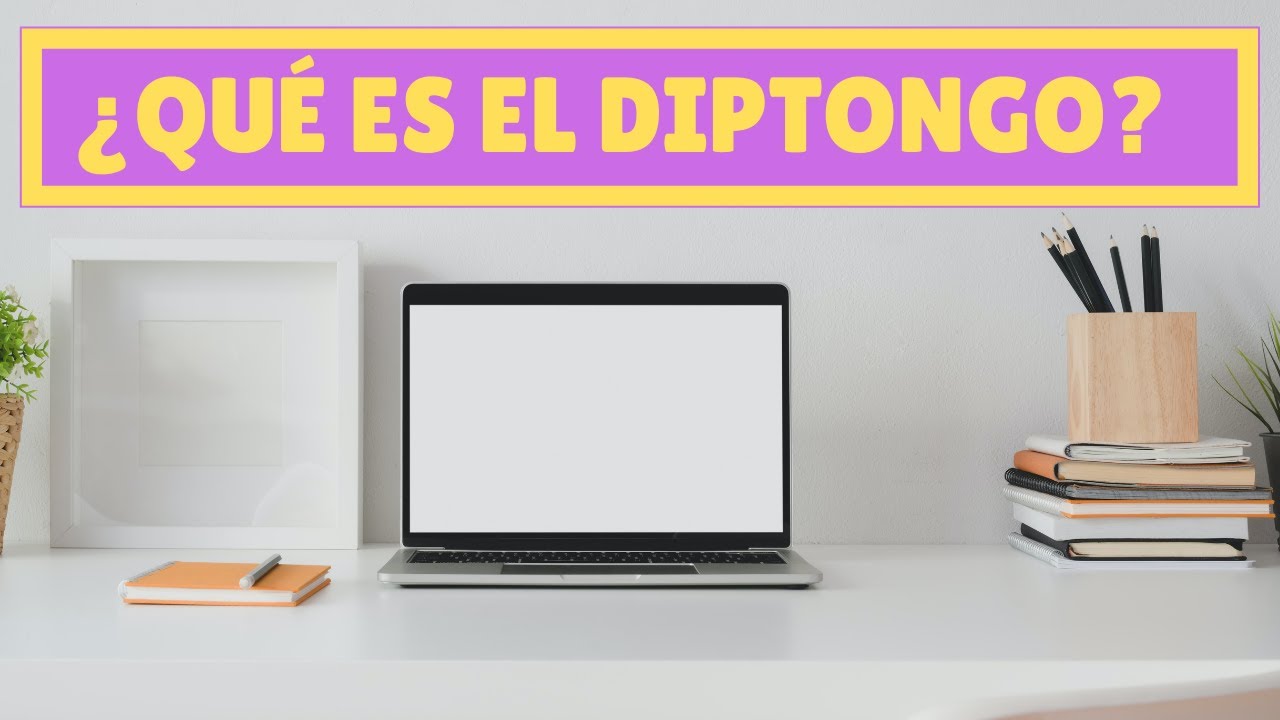 🤓 ¿QUÉ ES EL DIPTONGO? ️ - Tipos de Diptongos y EJEMPLOS 👍 - YouTube