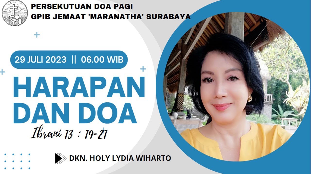 Persekutuan Doa Pagi, 29 Juli 2023 Thema "HARAPAN & DOA" - YouTube