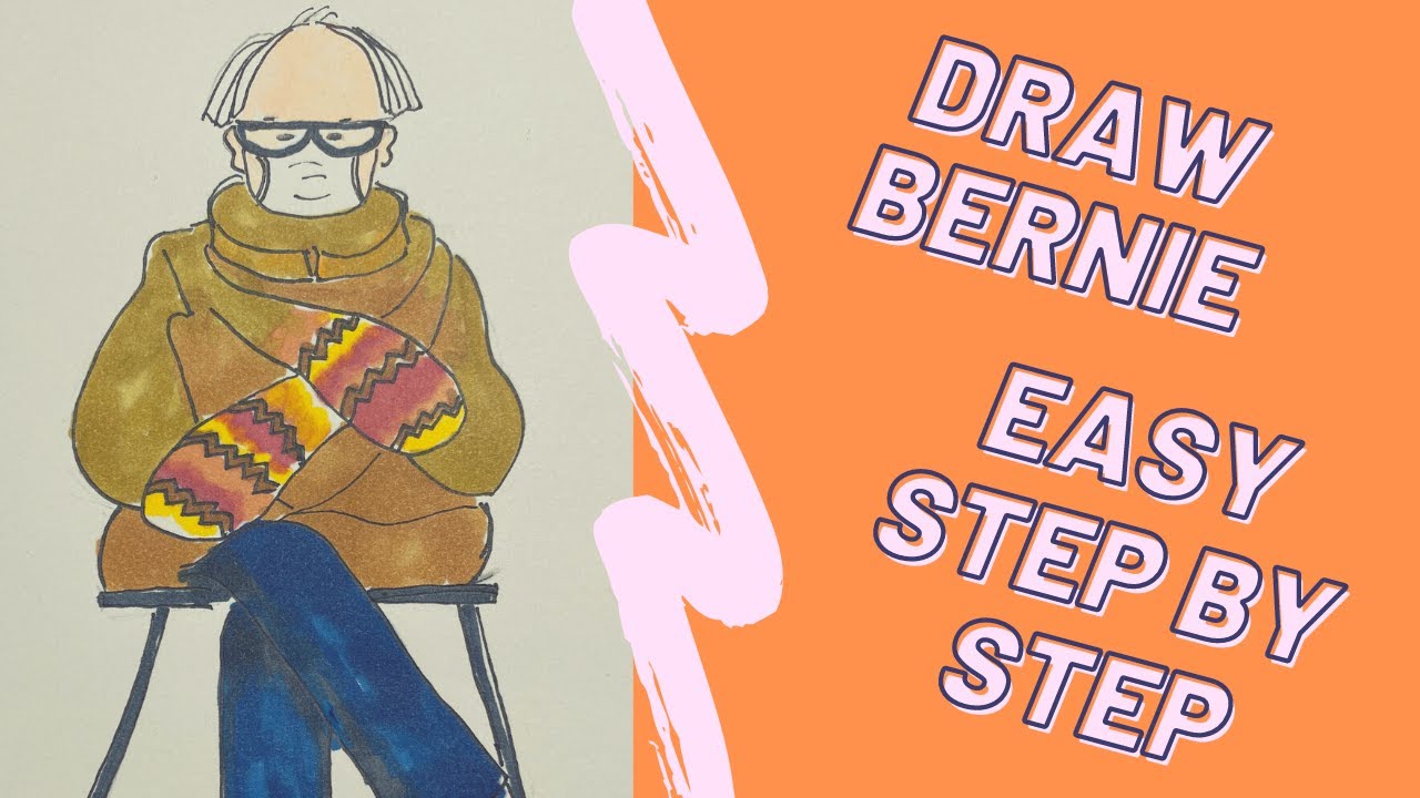Bernie Meme. Draw Bernie With Me. Easy Step by Step Sketching of Bernie ...