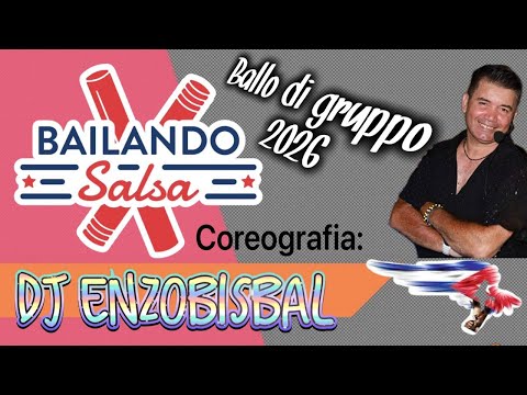 BALLO DI GRUPPO 2026- BAILANDO SALSA REMIX EASY COREO ENZOBISBAL