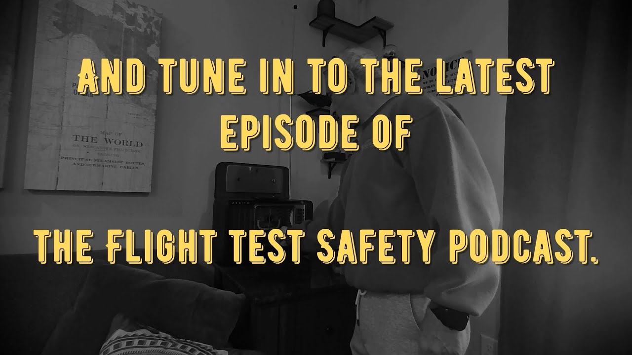 Flight Test Safety Podcast - Don't Miss Out! - YouTube