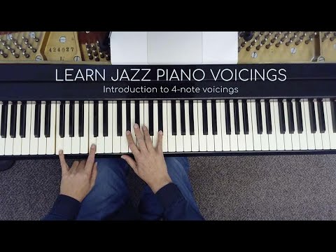 Learn Jazz Piano: Introduction to 4-note Voicings - YouTube