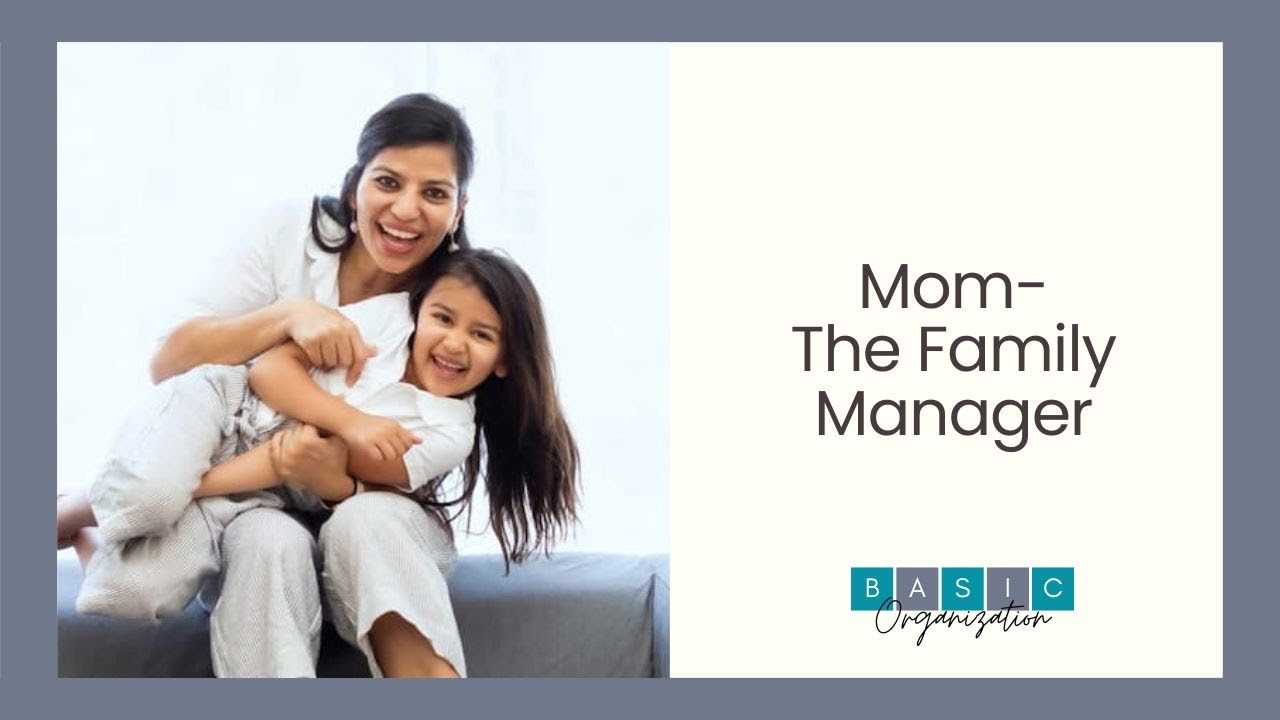 Mom The Family Manager - YouTube