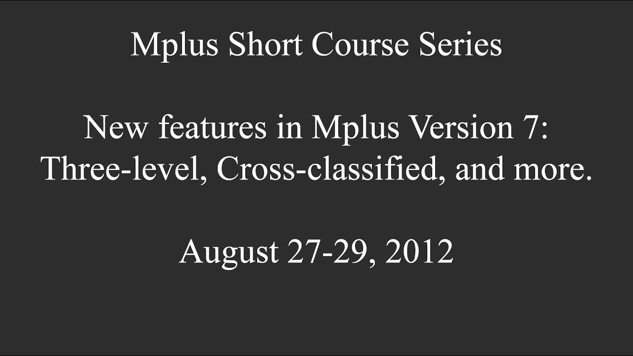 Lecture 4b - 2012 Dutch Mplus Users Group V7 Workshop - YouTube