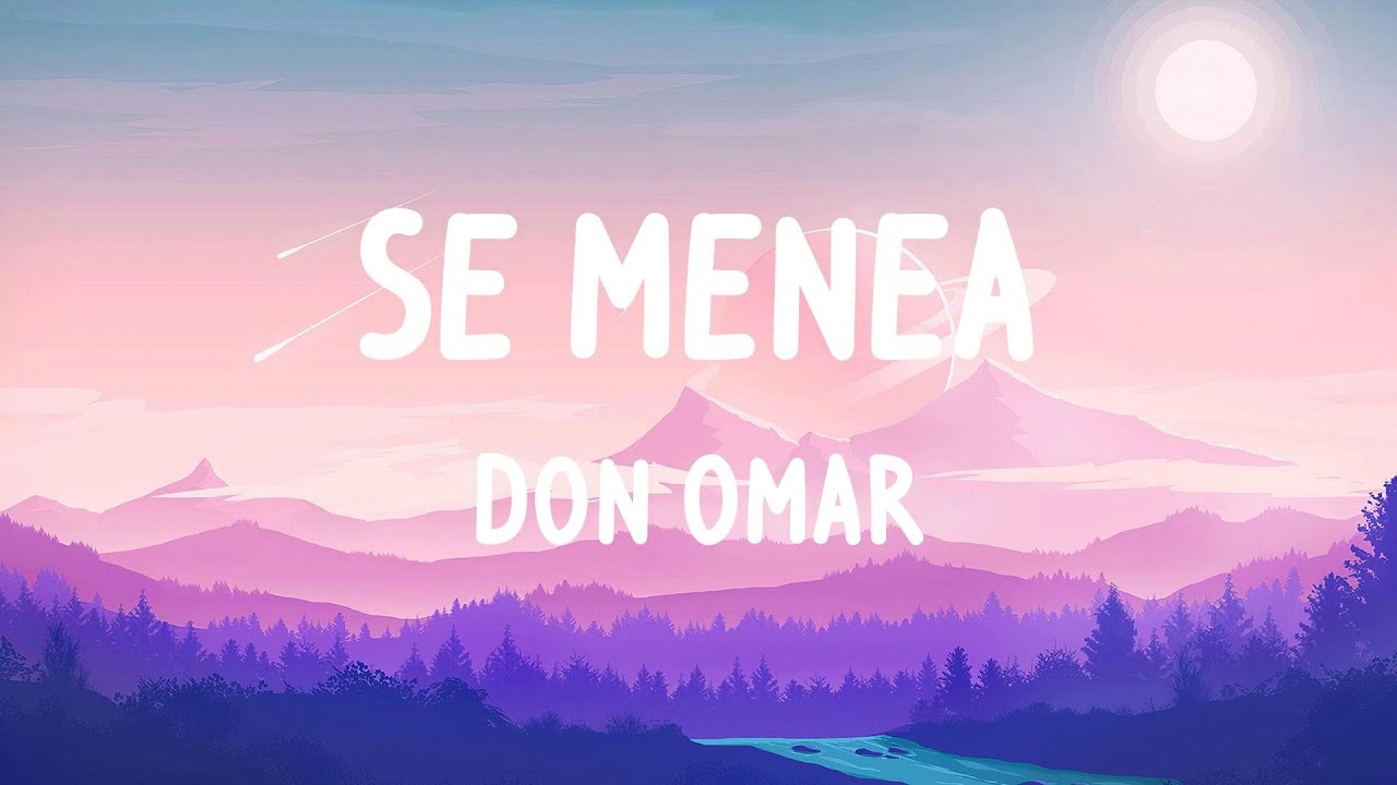 Don Omar - Se Menea (Letras) - YouTube