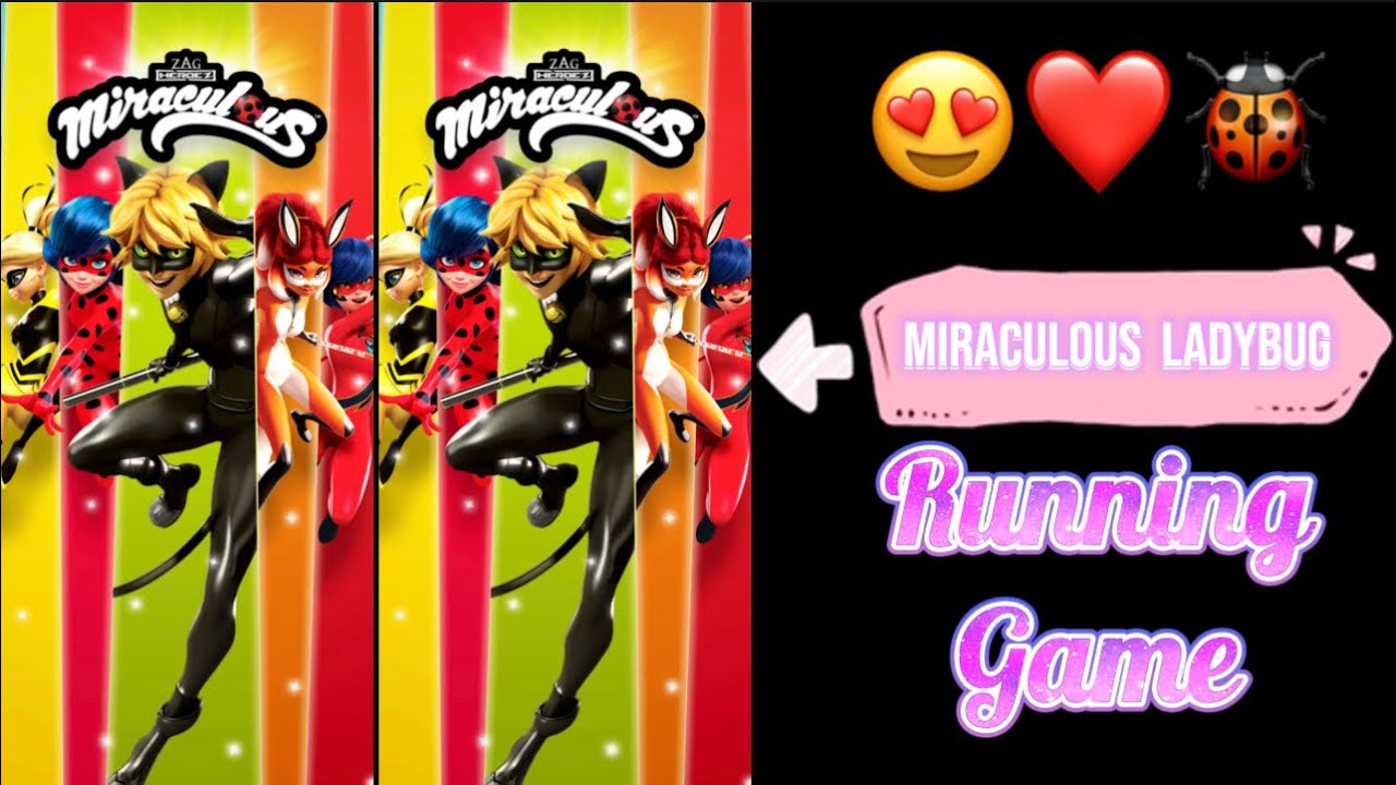 MIRACULOUS-Ladybug Running Game By MLB Games Lover ️😍🐞. - YouTube