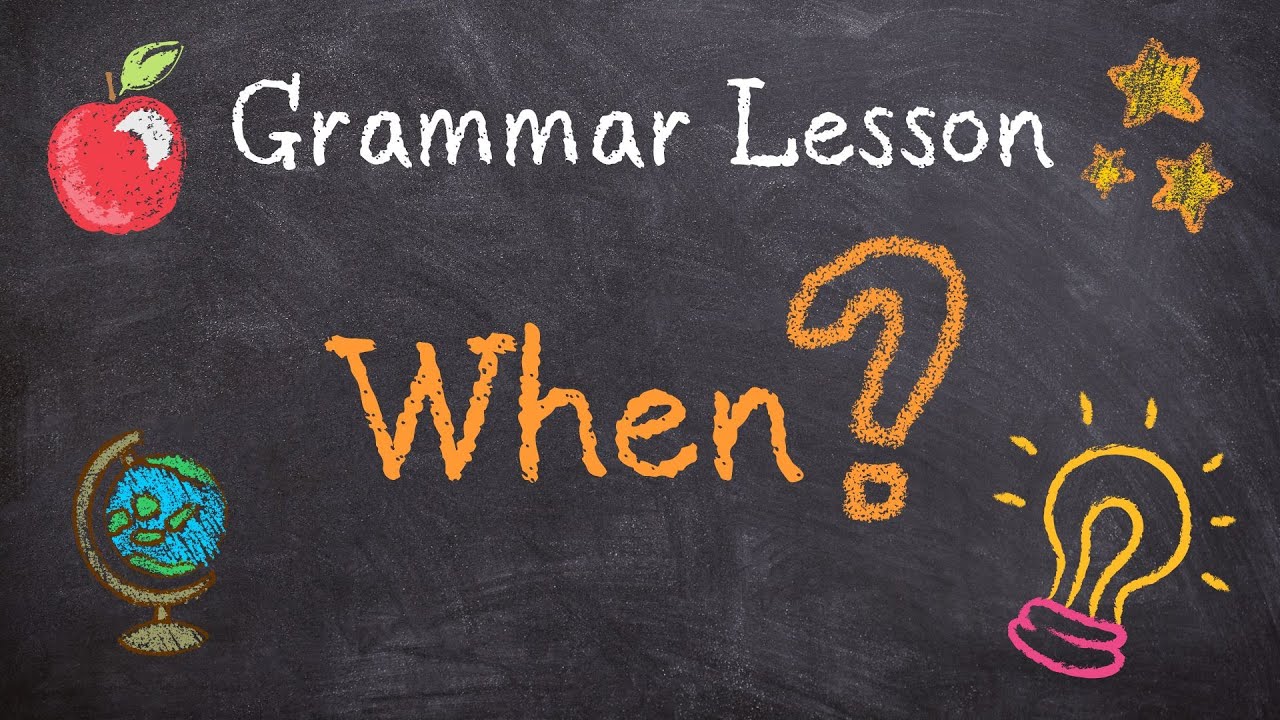 How to Ask Questions with ‘When' in English: Easy Grammar Practice ...
