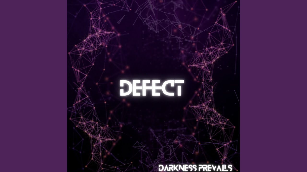 Defect - YouTube