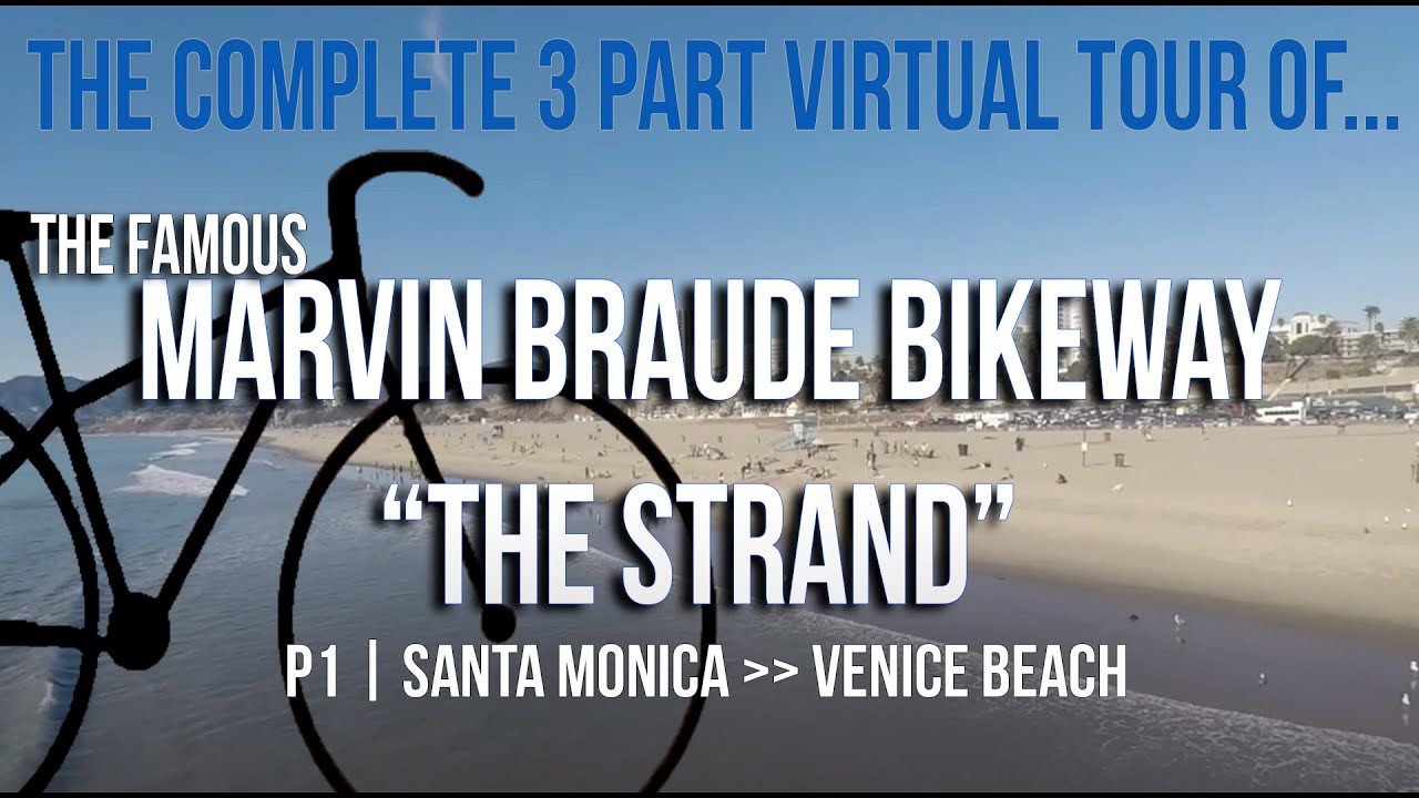 Marvin Braude Bikeway "The Strand" Ride Through | P1 | SANTA MONICA ...