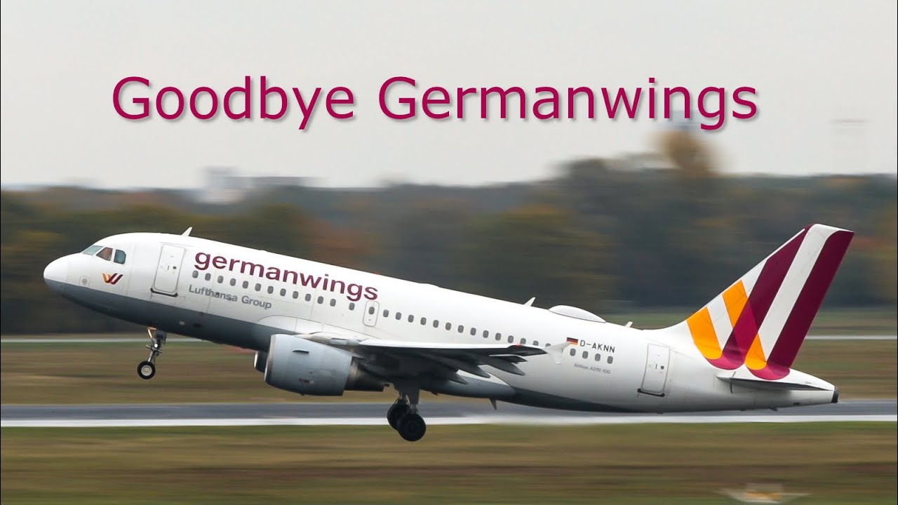 Goodbye Germanwings | #wirsindgermanwings | Germanwings Tribute - YouTube