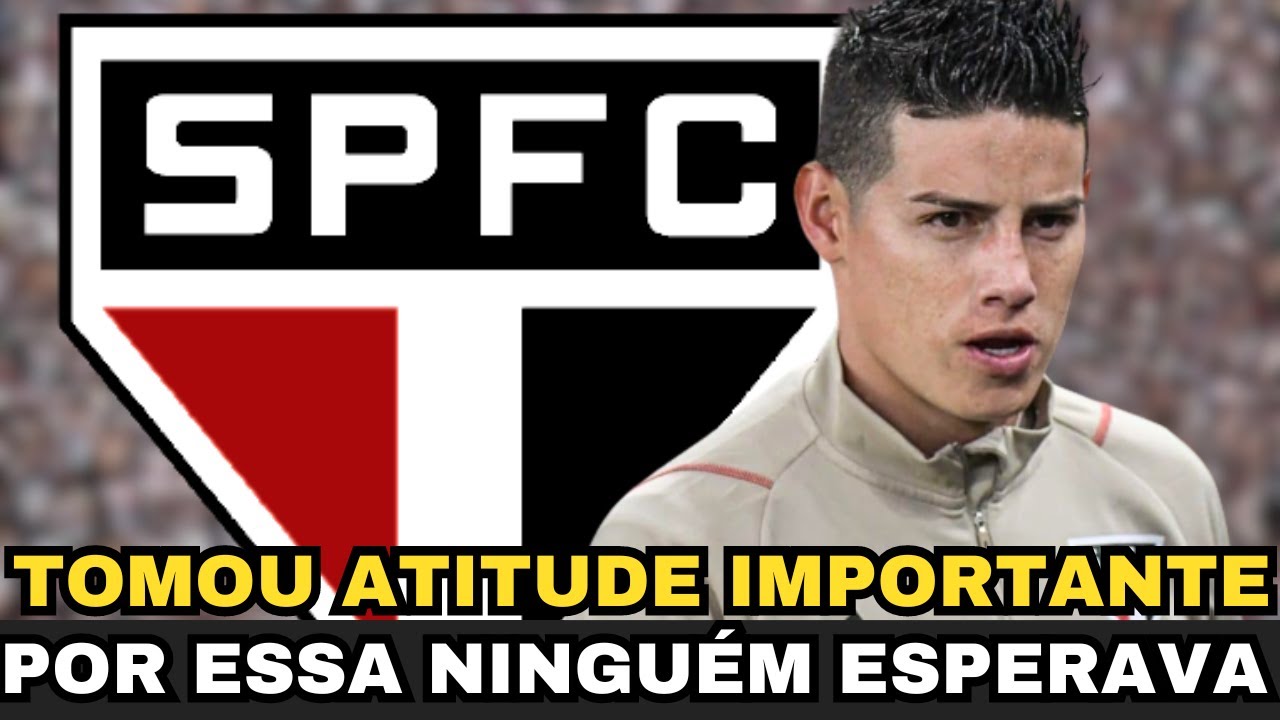 SURPREENDEU A TODOS! JAMES TOMA ATITUDE QUE POUCOS IMAGINAVAM NO ...