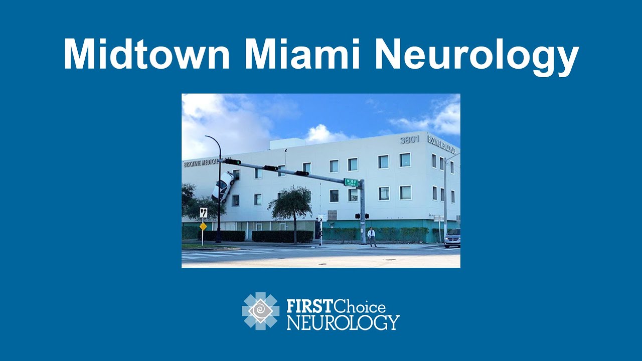 Midtown Miami Neurologist - First Choice Neurology - Jeffrey Gelblum ...