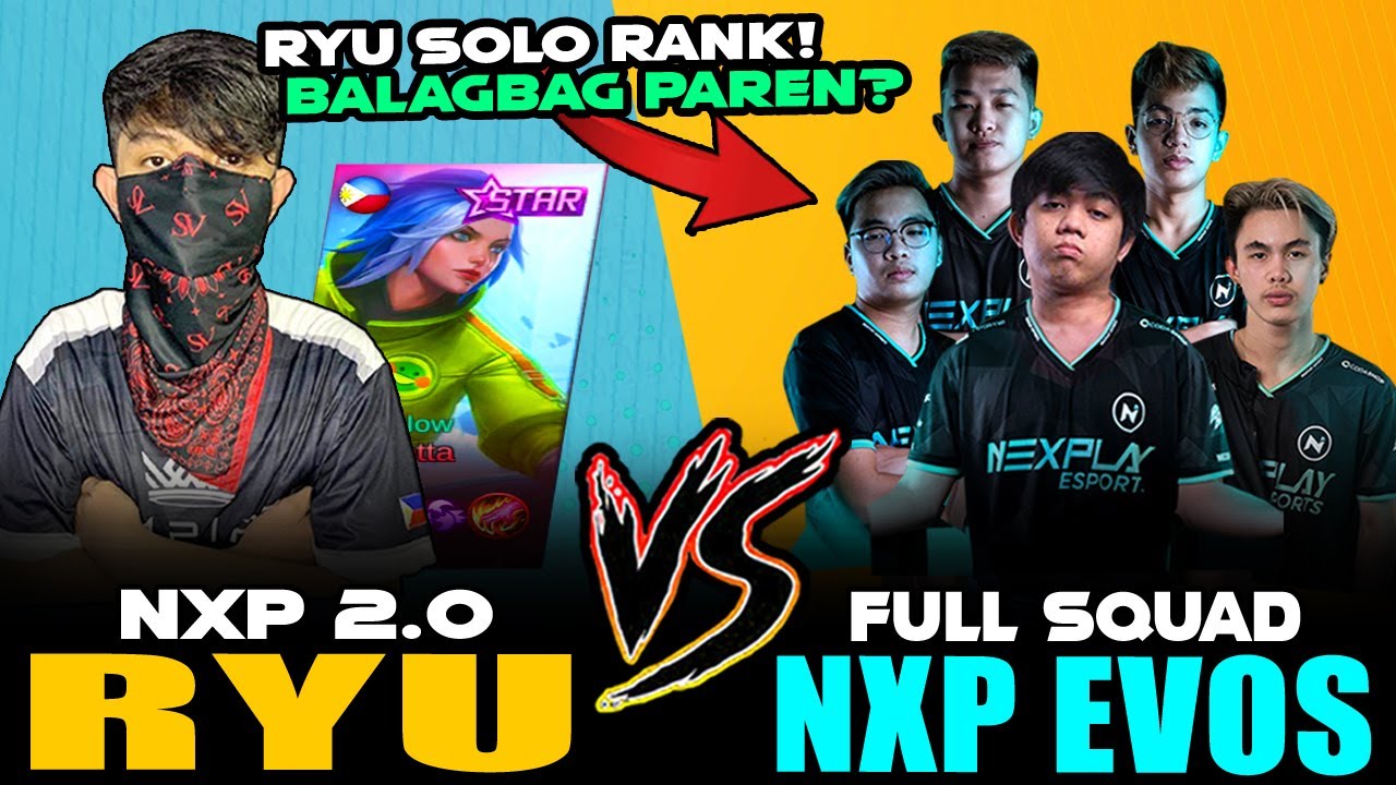 RYU NAKATAPAT ANG FULL SQUAD NXP EVOS SA RANK! BALAGBAG PAREN? ~ MOBILE ...