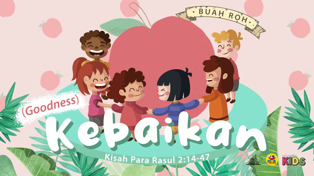 12 Juni 2022 Buah Roh : Kebaikan (Goodness) | Pratama Madya - YouTube