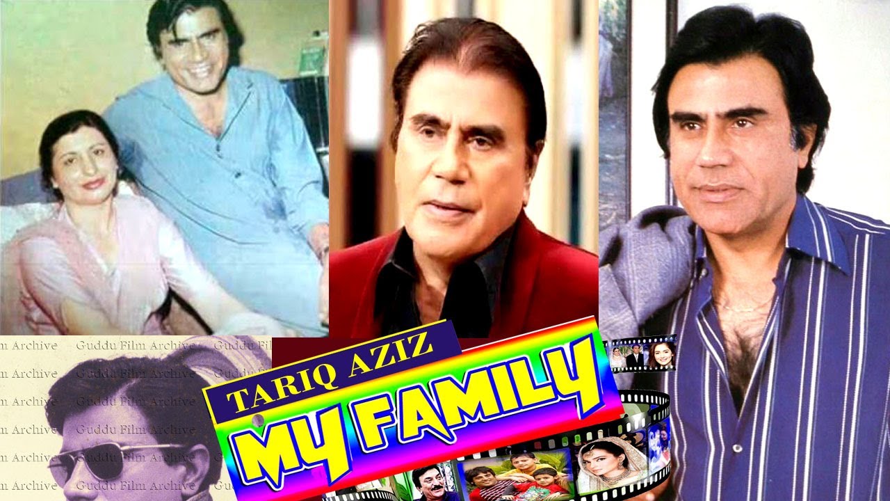 TARIQ AZIZFAMILY COMPLETE INFORMATION 17 JUNE 2020 - YouTube