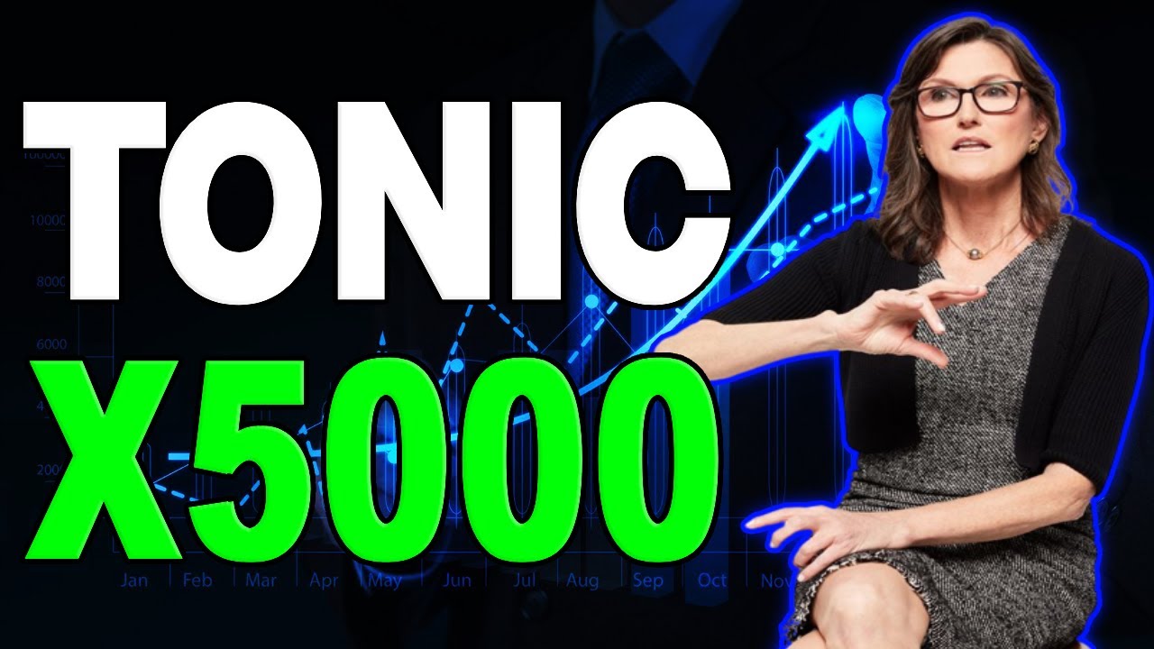 CATHIE WOOD : TONIC PRICE WILL X5000 ONCE THIS HAPPENS??! - TECTONIC ...
