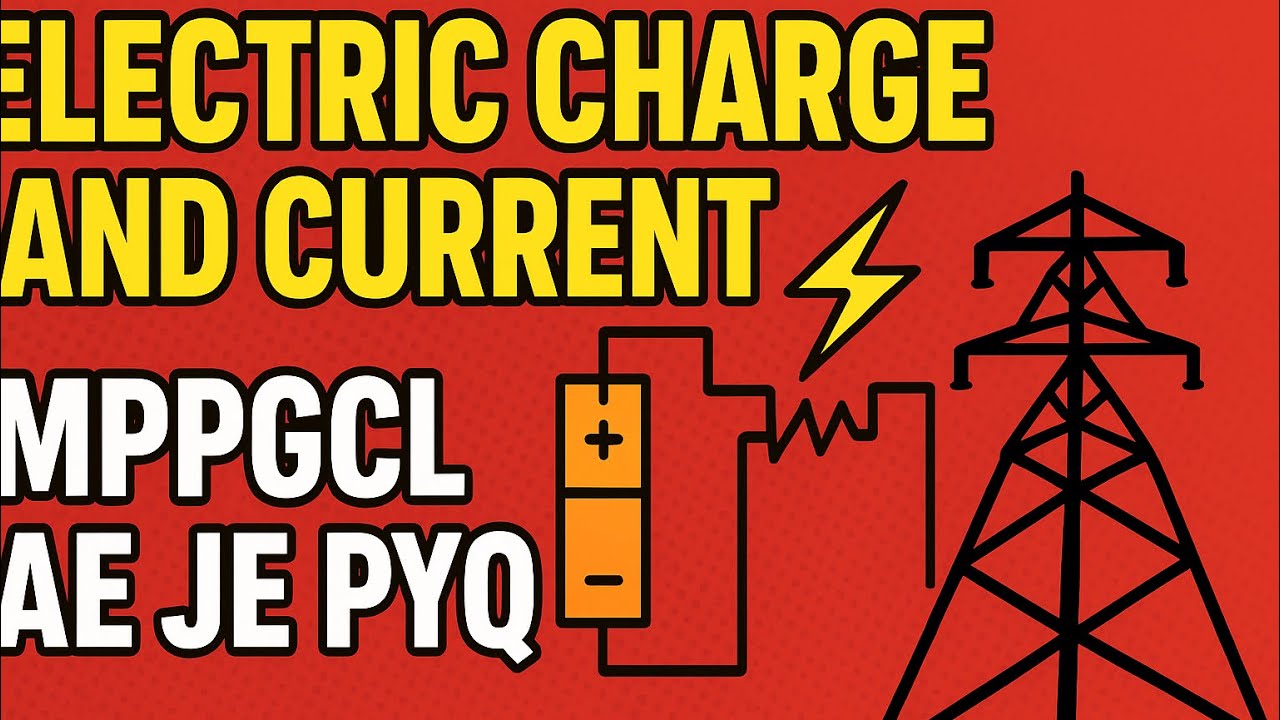 Electric Charge & Current | MPPGCL AE JE Previous Year Questions ...