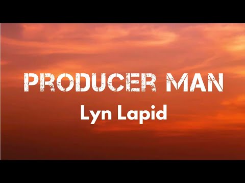 Lyn Lapid - Producer Man [Lyrics] | HitChart - YouTube