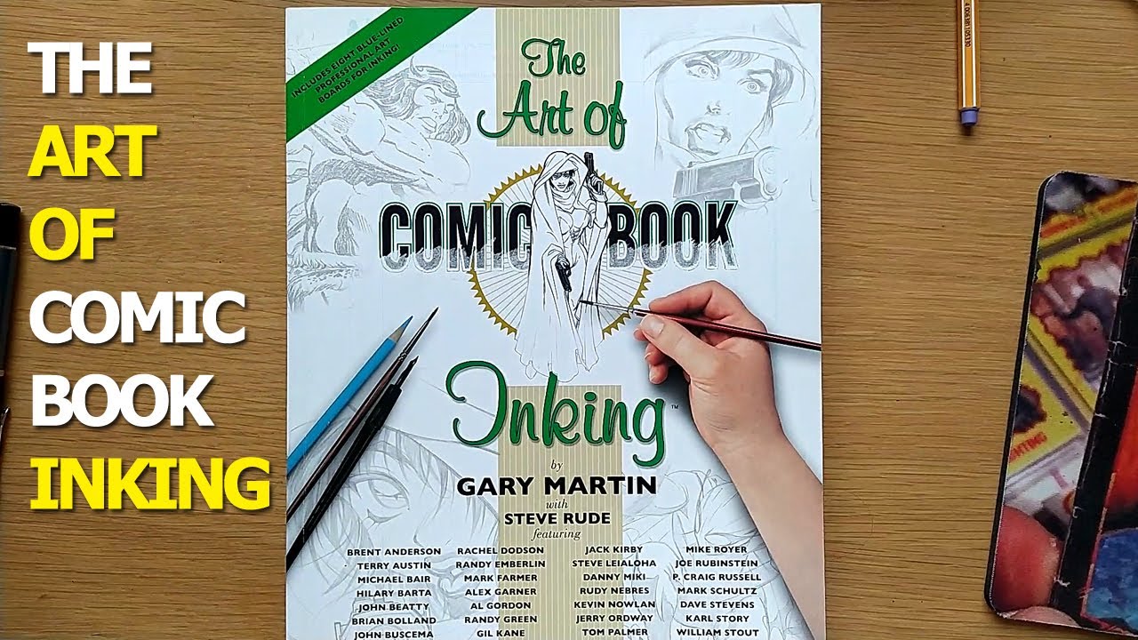 Inking Comics - THE ART of Comic Book INKING by Gary Martin - And why ...