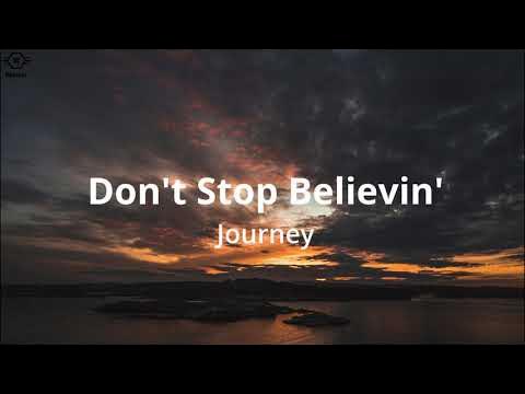 Journey - Don't Stop Believin' (Lyrics) - YouTube