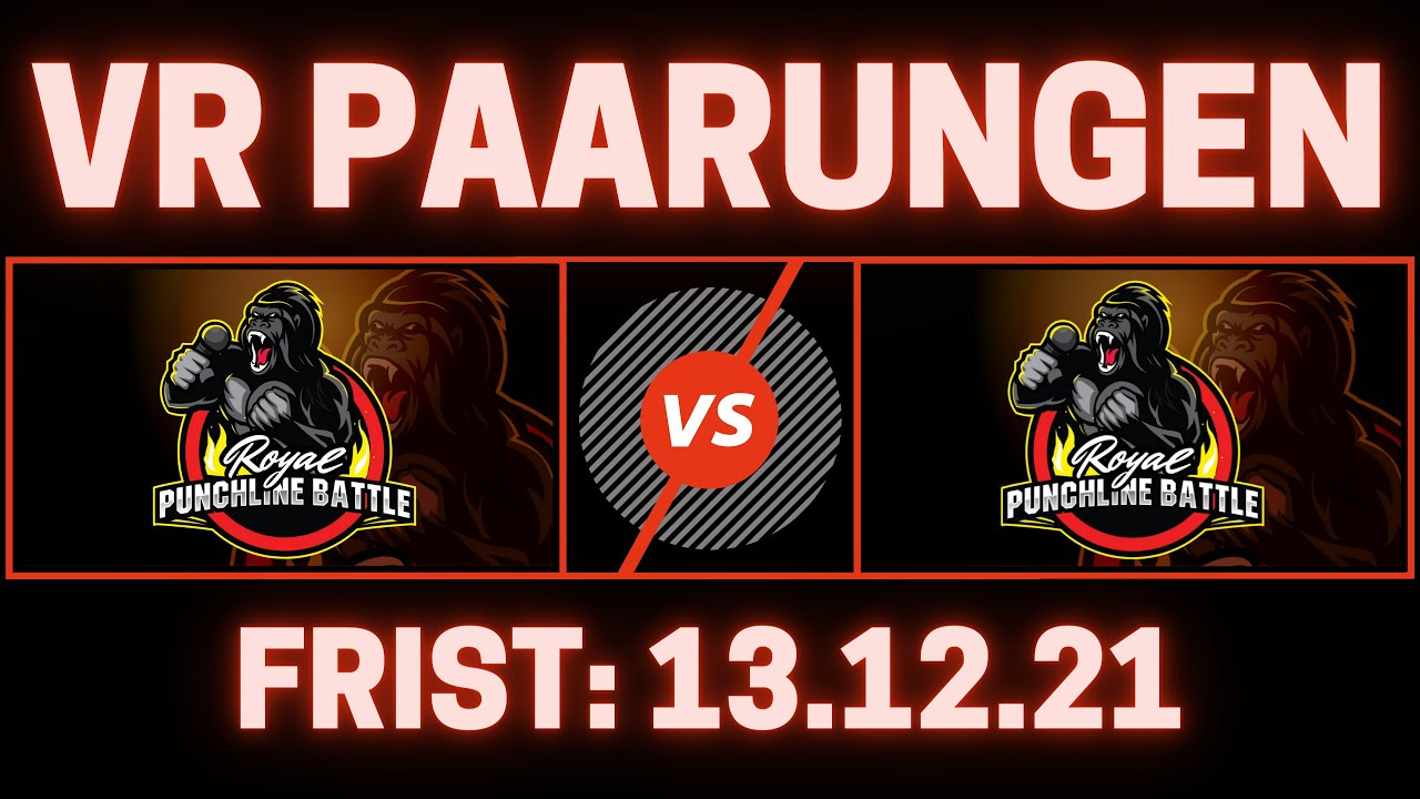 VR Paarungen - Royal Punchline Battle S3 I Frist bis 13.12.21 - YouTube