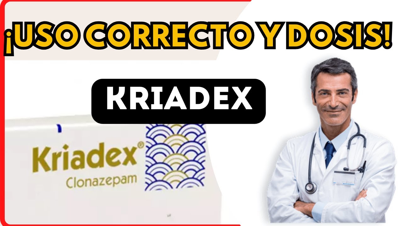 💊 KRIADEX (DOSIS) 🤷‍♂️para que SIRVE y COMO tomar (Efectos Secundarios ...