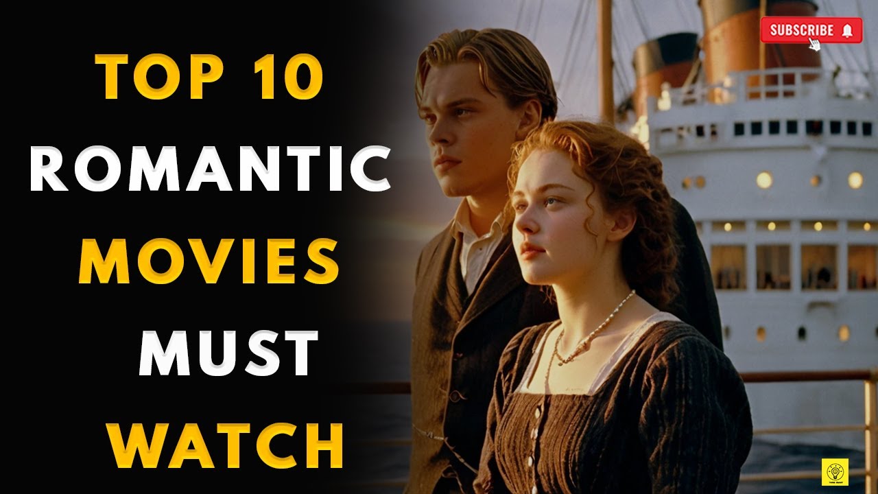 Top 10 Must-Watch American Romance Movies You Can’t Miss - YouTube