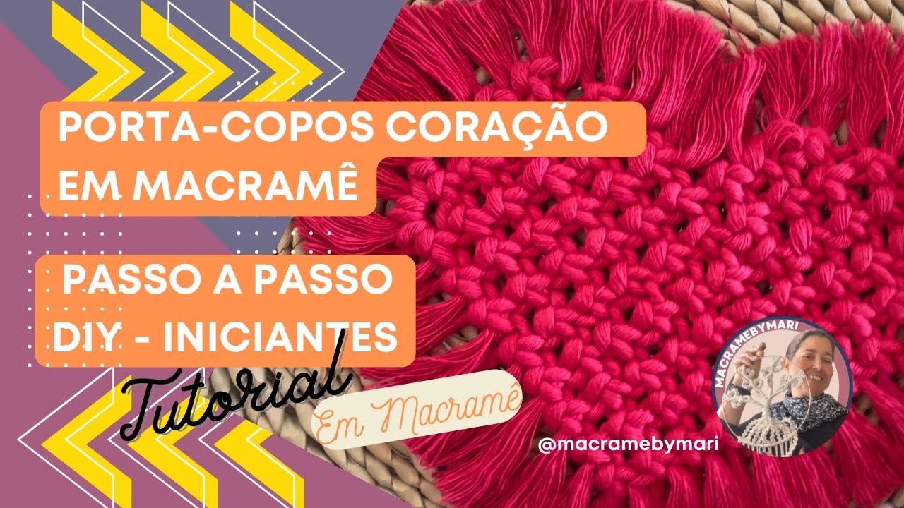 DIY- PORTA-COPOS EM MACRAME CORAÇÃO - Iniciantes.#macrametutorial # ...