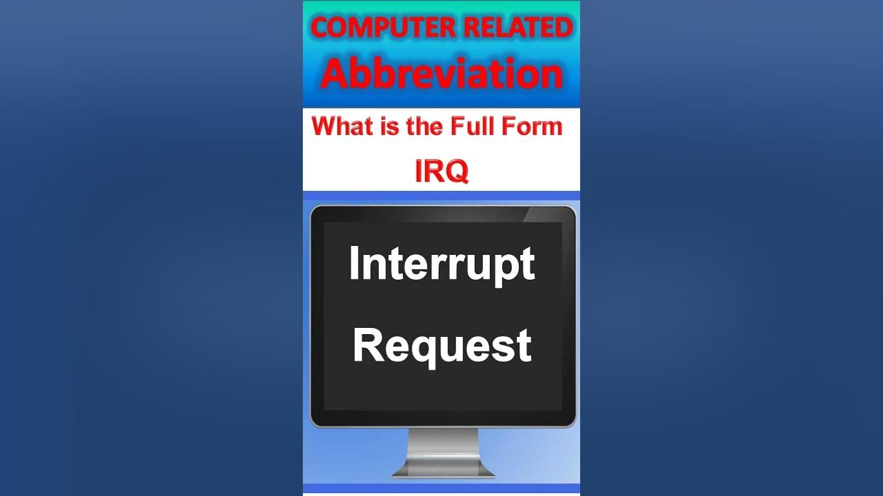 What is the full IRQ, Interrupt ReQuest - YouTube
