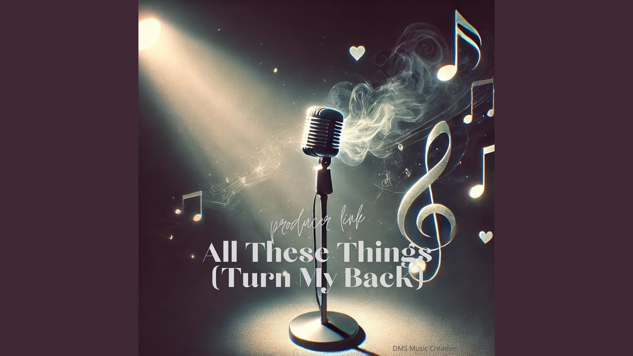 All These Things (Turn My Back) - YouTube
