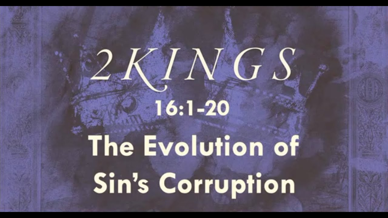 Sermon : 2/23/25 : The Evolution of Sin's Corruption - YouTube